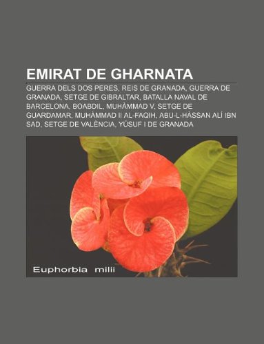 Emirat de Gharnata: Guerra Dels DOS Peres, Reis de Granada, Guerra de ...