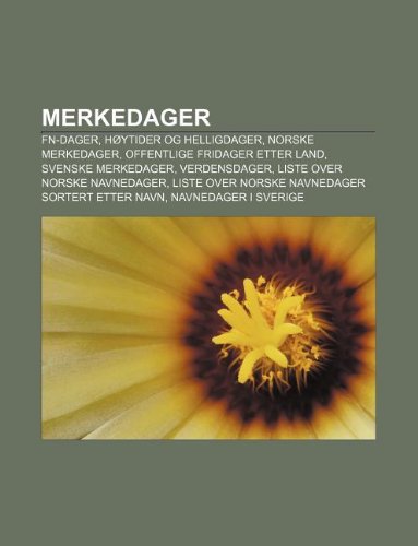 Merkedager: FN-Dager, Hoytider Og Helligdager, Norske Merkedager ...