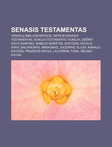 Senasis Testamentas: Hebraj Biblijos Knygos, Nepilni Senasis ...