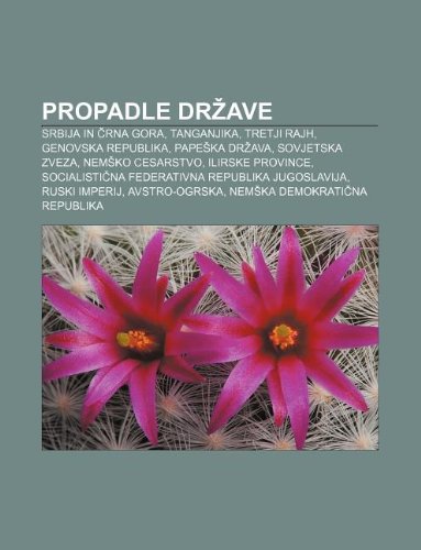 Propadle Dr Ave: Srbija in RNA Gora, Tanganjika, Tretji Rajh, Genovska ...