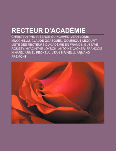 Recteur D'Academie: Christian Philip, Serge Guinchard, Jean-Louis ...