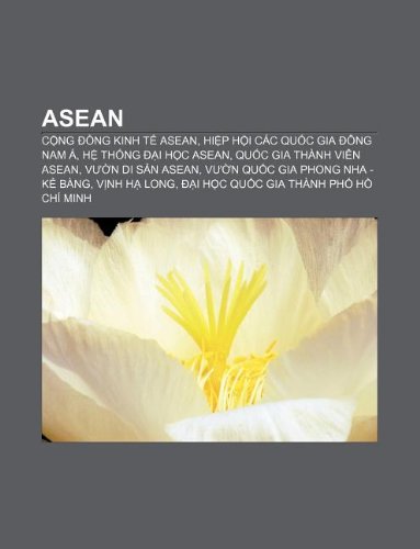 ASEAN: C Ng Ng Kinh T ASEAN, Hi P H I Cac Qu C Gia Ong Nam A, H Th Ng I H C ASEAN, Qu C Gia ...