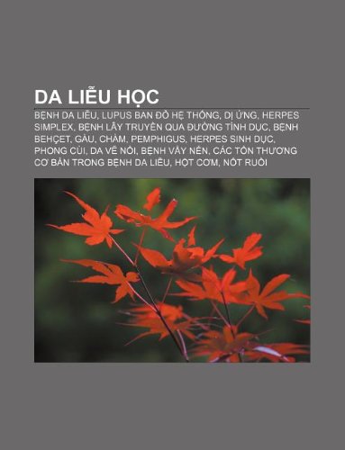 Da Li U H C: B NH Da Li U, Lupus Ban H Th Ng, D Ng, Herpes Simplex, B NH Lay Truy N Qua Ng Tinh ...