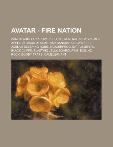 Avatar - Fire Nation: Aang's Armor, Aardvark Sloth, AGNI Kai, Appa's ...