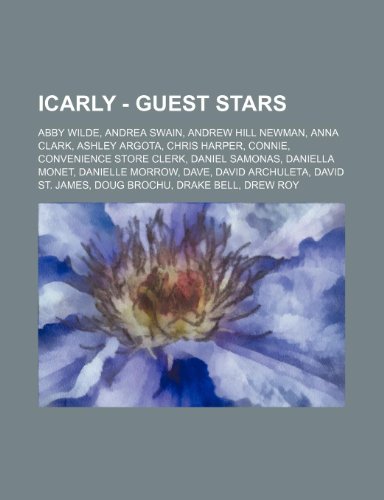 Icarly - Guest Stars: Abby Wilde, Andrea Swain, Andrew Hill Newman ...
