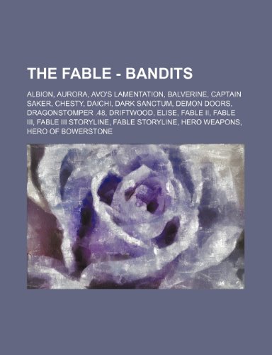 The Fable - Bandits: Albion, Aurora, Avo's Lamentation, Balverine ...