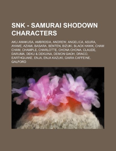 Snk - Samurai Shodown Characters: Aku Amakusa, Ambrosia, Andrew ...