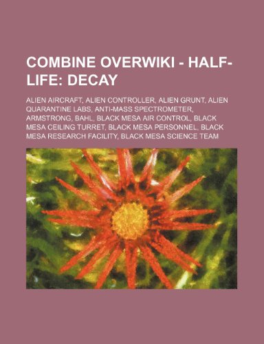 Combine Over - Half-Life: Decay: Alien Aircraft, Alien Controller ...