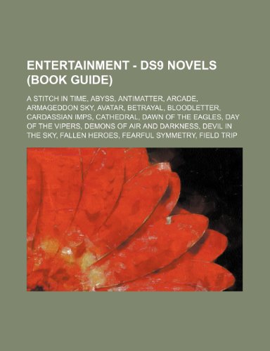 Entertainment - Ds9 Novels (Book Guide): A Stitch in Time, Abyss ...