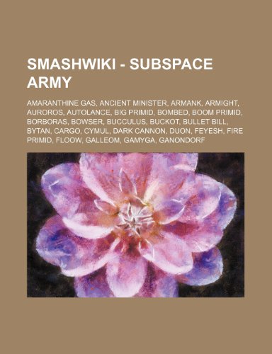 Smash - Subspace Army: Amaranthine Gas, Ancient Minister, Armank ...