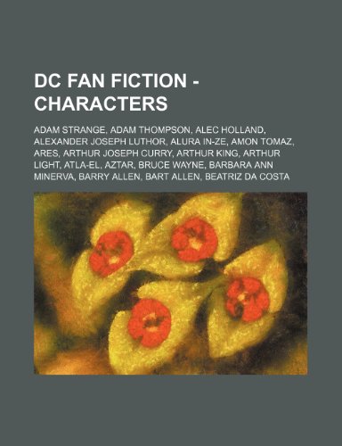 DC Fan Fiction - Characters: Adam Strange, Adam Thompson, Alec Holland ...