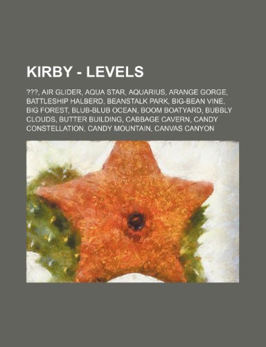 Kirby - Levels: , Air Glider, Aqua Star, Aquarius, Arange Gorge ...