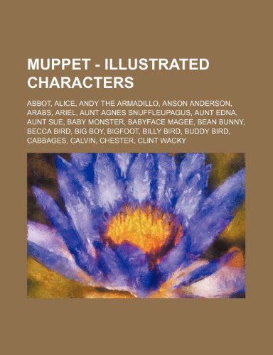 Muppet - Illustrated Characters: Abbot, Alice, Andy the Armadillo ...