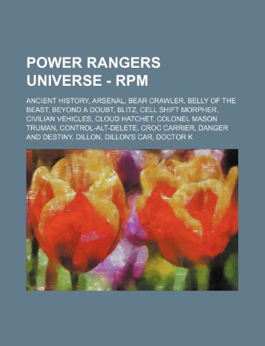 Power Rangers Universe - RPM: Ancient History, Arsenal, Bear Crawler ...