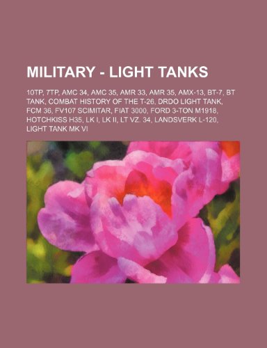 Military - Light Tanks: 10tp, 7tp, AMC 34, AMC 35, Amr 33, Amr 35, Amx ...