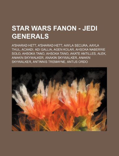 Star Wars Fanon - Jedi Generals: A'Sharad Hett, A'Sharad Hett, Aayla ...