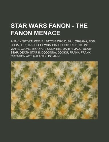 Star Wars Fanon - The Fanon Menace: Anakin Skywalker, B1 Battle Droid ...