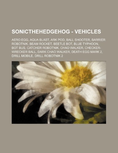 Sonicthehedgehog - Vehicles: Aero Egg, Aqua Blast, Ark Pod, Ball ...