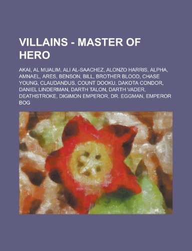 Villains - Master of Hero: Akai, Al Mualim, Ali Al-Saachez, Alonzo ...