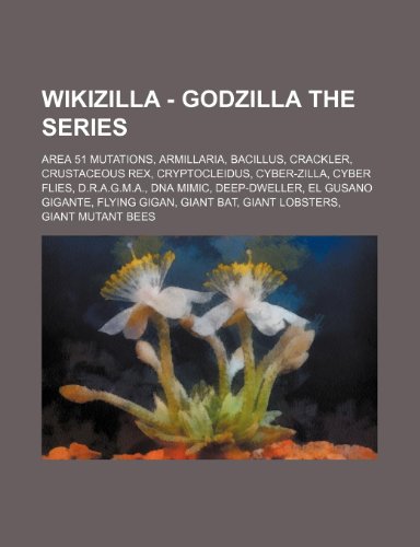 Wikizilla - Godzilla the Series: Area 51 Mutations, Armillaria ...