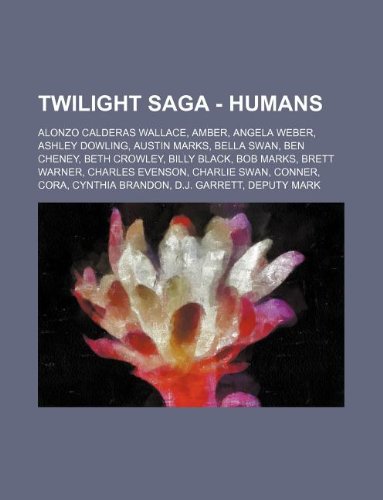 Twilight Saga - Humans: Alonzo Calderas Wallace, Amber, Angela Weber ...