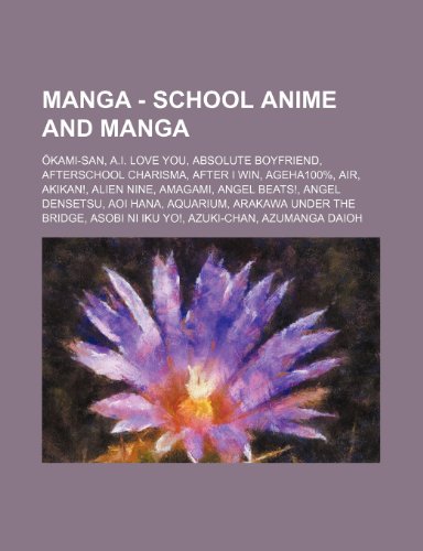 Manga - School Anime and Manga: Kami-San, A.I. Love You, Absolute ...