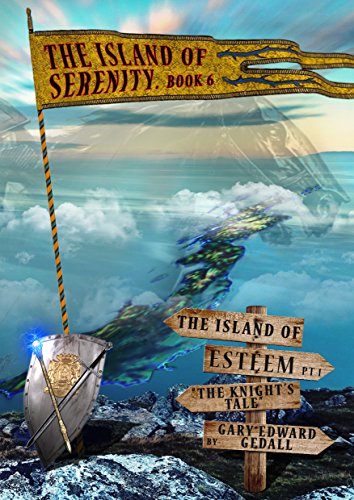 The Knight's Tale (The Island of Serenity #6) by Gary Edward Gedall ...