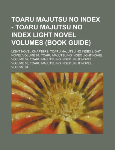 Toaru Majutsu No Index - Toaru Majutsu No Index Light Novel Volumes ...