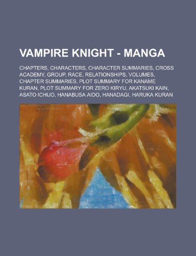 Vampire Knight - Manga: Chapters, Characters, Character Summaries ...