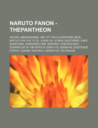Naruto Fanon - Thepantheon: Akur, Amagasahebi, Art of the Clockwork ...