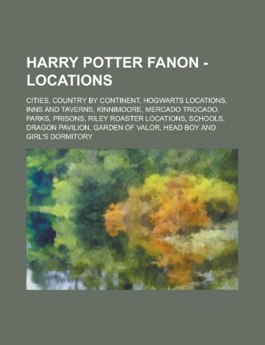 Harry Potter Fanon - Locations: Cities, Country by Continent, Hogwarts ...