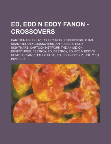 Ed, Edd N Eddy Fanon - Crossovers: Cartoon Crossovers, Spy Kids ...