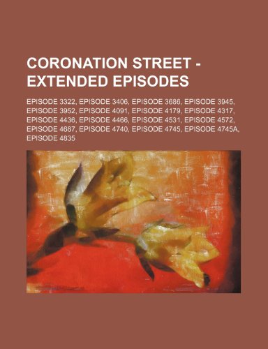 Coronation Street - Extended Episodes: Episode 3322, Episode 3406 ...