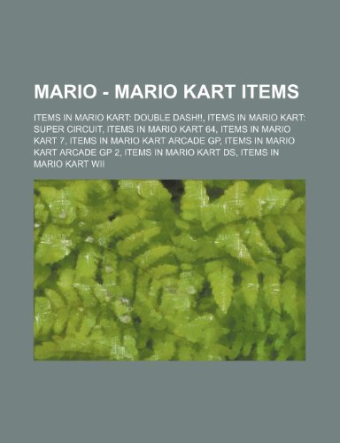 Mario - Mario Kart Items: Items in Mario Kart: Double Dash!!, Items in ...