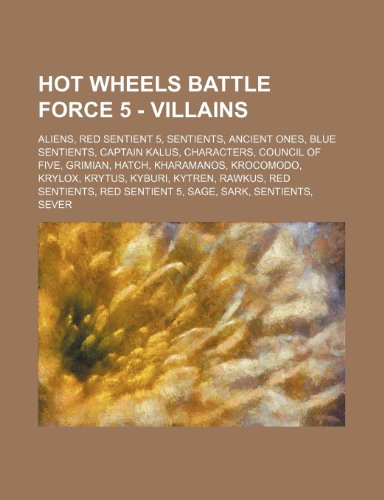 Hot Wheels Battle Force 5 - Villains: Aliens, Red Sentient 5, Sentients ...