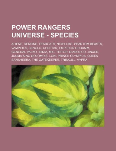 Power Rangers Universe - Species: Aliens, Demons, Fearcats, Nighloks ...