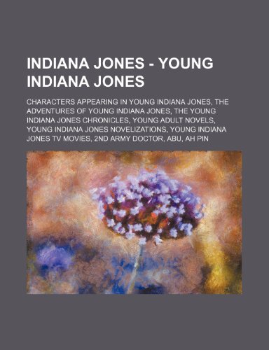 Indiana Jones - Young Indiana Jones: Characters Appearing in Young ...