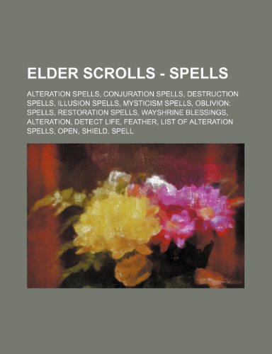 Elder Scrolls - Spells: Alteration Spells, Conjuration Spells ...