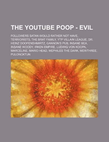 The Youtube Poop - Evil: Followers Satan Would Rather Not Have ...