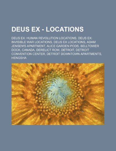 Deus Ex - Locations: Deus Ex: Human Revolution Locations, Deus Ex ...