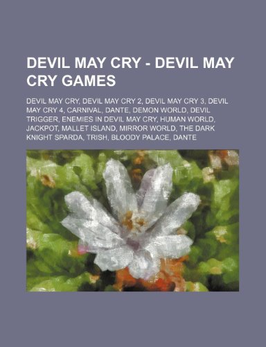 Devil May Cry - Devil May Cry Games: Devil May Cry, Devil May Cry 2 ...