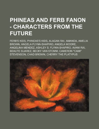 Phineas and Ferb Fanon - Characters from the Future: Ferb's Kids ...