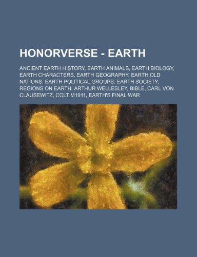 Honorverse - Earth: Ancient Earth History, Earth Animals, Earth Biology ...
