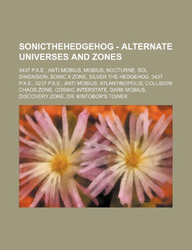 Sonicthehedgehog - Alternate Universes and Zones: 3437 P.X.E., Anti ...