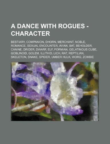 A Dance with Rogues - Character: Bestiary, Companion, Dhorn, Merchant ...