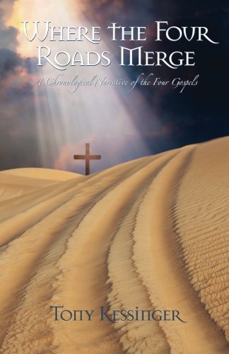 Where The Four Roads Merge by Tony Kessinger | Goodreads