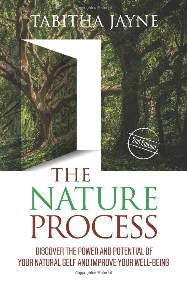 The Nature Process: Discover the Power and Potential of Your Natural ...