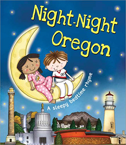 Night-Night Oregon: A Sweet Goodnight Board Book for Kids and Toddlers ...