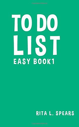 To Do List Easy Book1:The Best To Do List to Creating your tasks 5"x8 ...