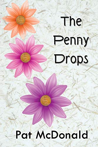The Penny Drops by Pat McDonald | Goodreads